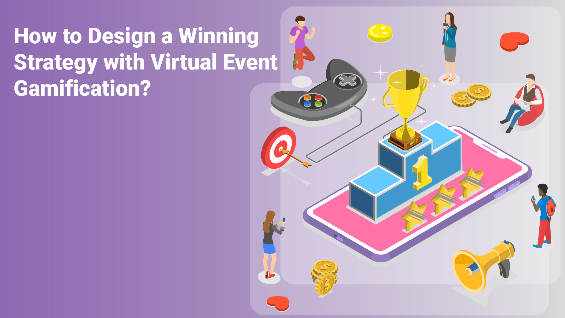 How to Design a Winning Strategy with Virtual Event Gamification ...